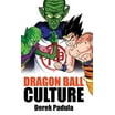 Dragon Ball Culture: Dragon Ball Culture Volume 4: Westward (Hardcover ...