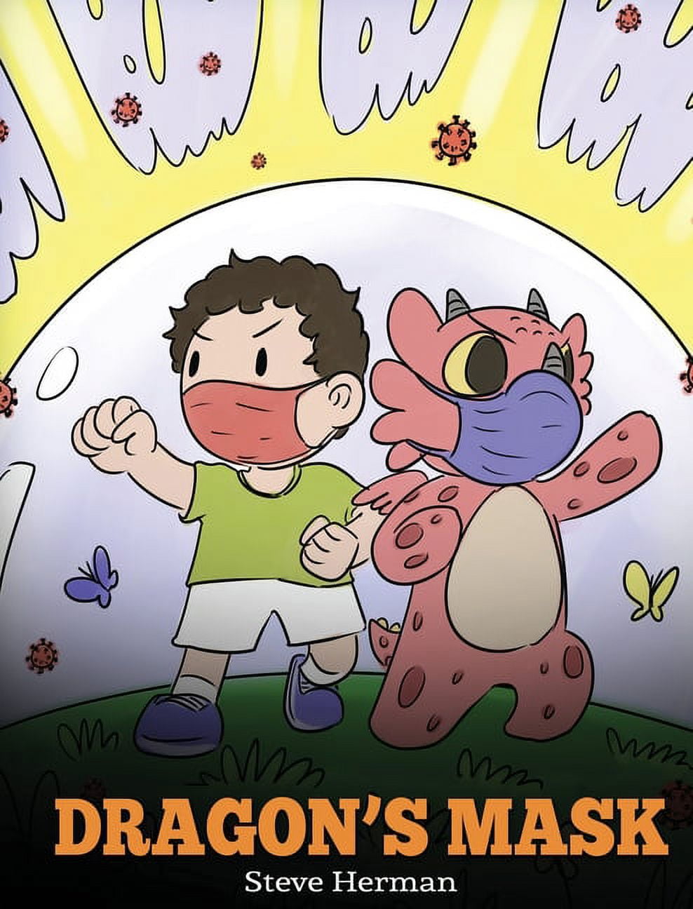 My Dragon Books Dragon's Mask: A Cute Children's Story to Teach Kids ...