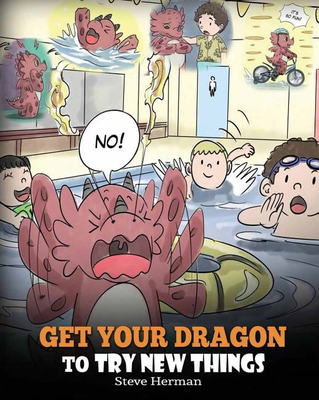 My Dragon Books Get Your Dragon To Try New Things: Help Your Dragon To ...