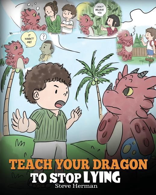 My Dragon Books: Teach Your Dragon to Stop Lying: A Dragon Book To ...