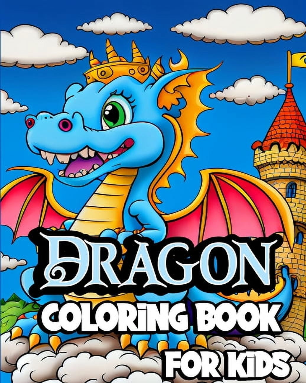 Dragon Coloring Book for Kids: Cute Fantasy dragon coloring pages for ...