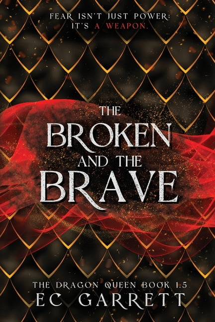 Dragon Queen The Broken and The Brave: A Grimdark Romantasy, Book 2 ...
