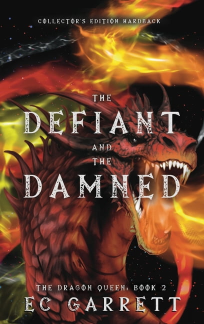 Dragon Queen The Defiant and The Damned, A Grimdark Romantasy ...