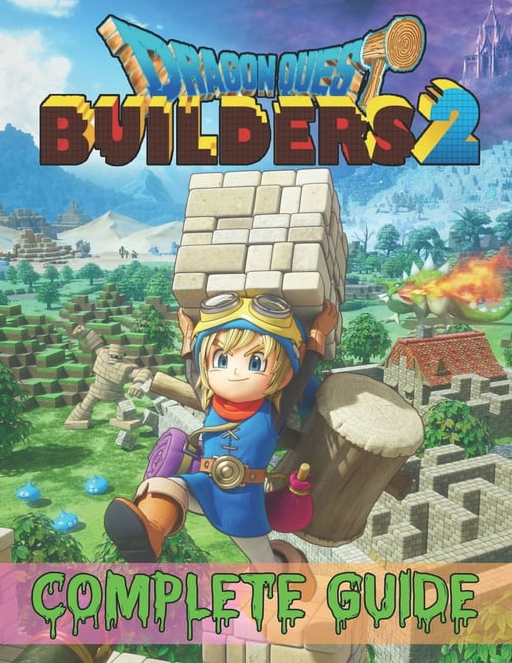 Dragon Quest Builders 2 : COMPLETE GUIDE: How to Become a Pro Player in ...
