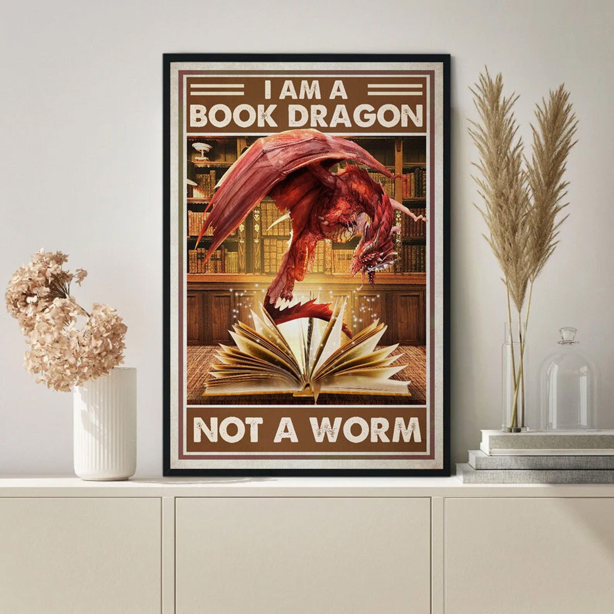 Dragon Reading Book Wall Art, I Am A Book Dragon Not A Worm, Fantastic ...