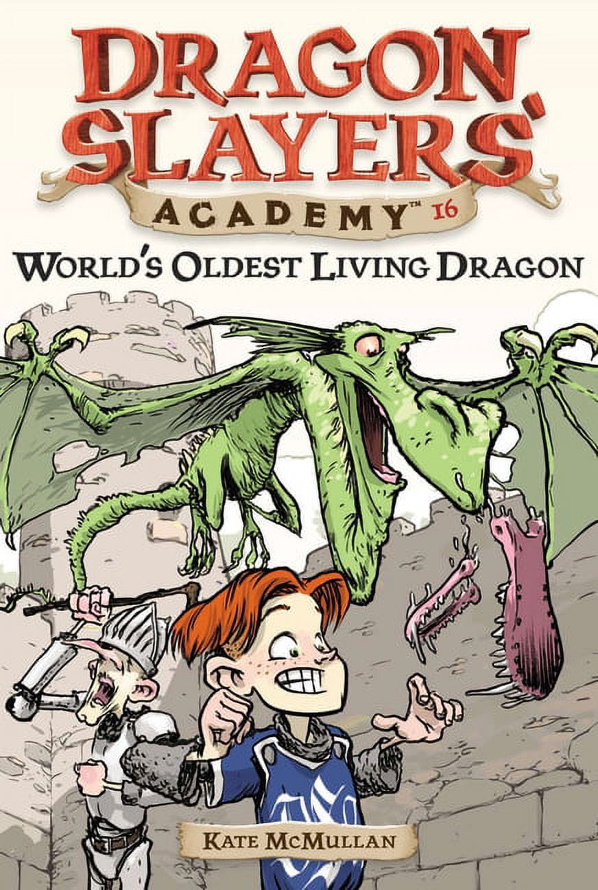 Dragon Slayers' Academy World's Oldest Living Dragon: Dragon Slayer's ...