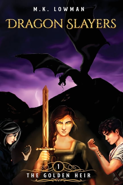 Dragon Slayers Dragon Slayers: The Golden Heir, Book 1, (Paperback ...