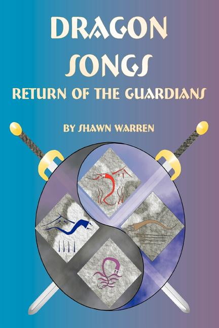 Dragon Songs : Return Of The Guardians - Walmart.com