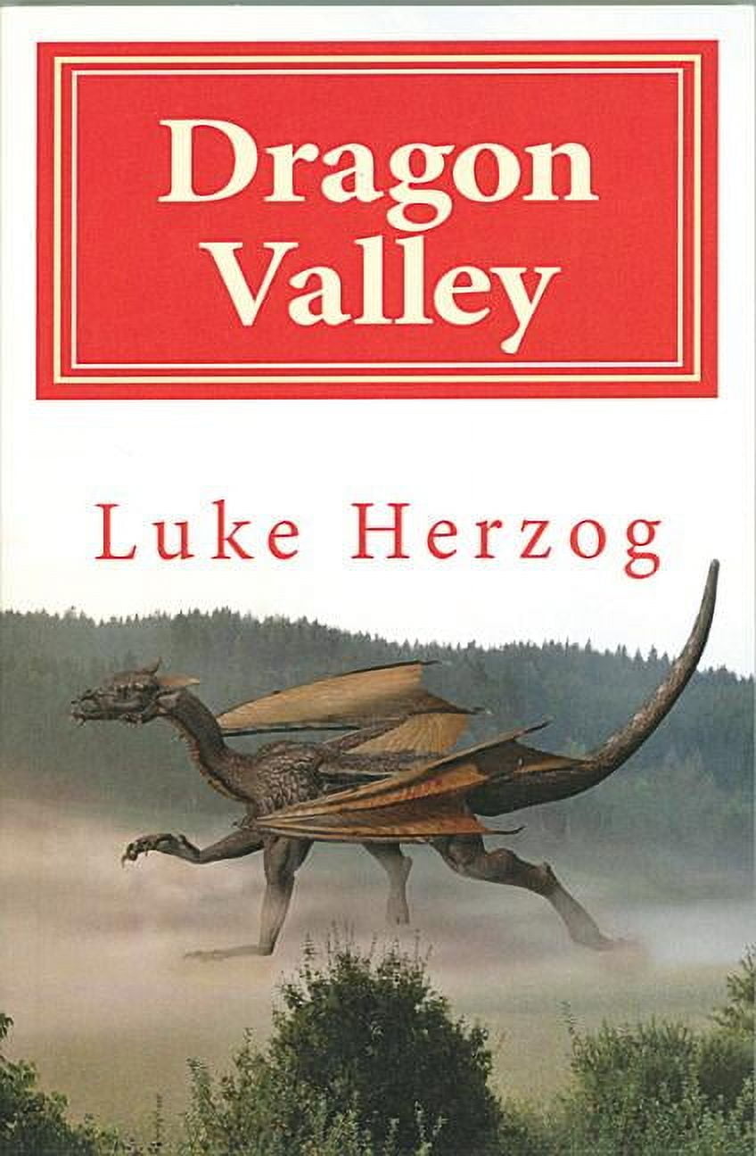 Dragon Valley Paperback Luke Herzog - Walmart.com