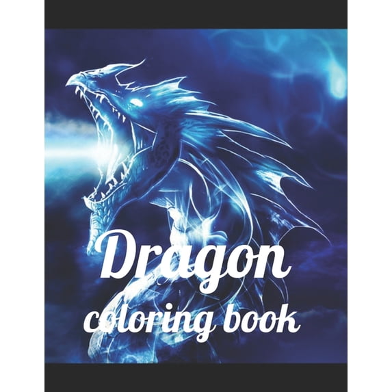 Dragon coloring book: A Coloring Book of 35 Unique Stress Relief dragon ...