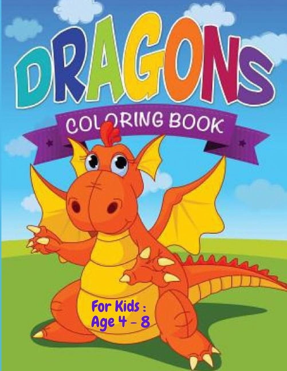 Dragon's Coloring Book For kids: Age 4 - 8: Dazzling Dragon Designs to ...
