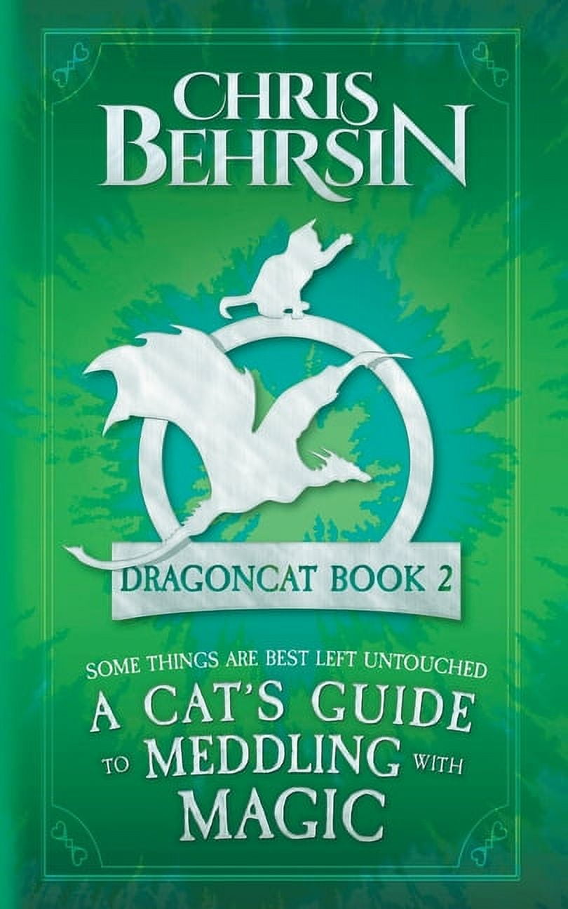 Dragoncat A Cat's Guide to Meddling with Magic, Book 2, (Paperback ...