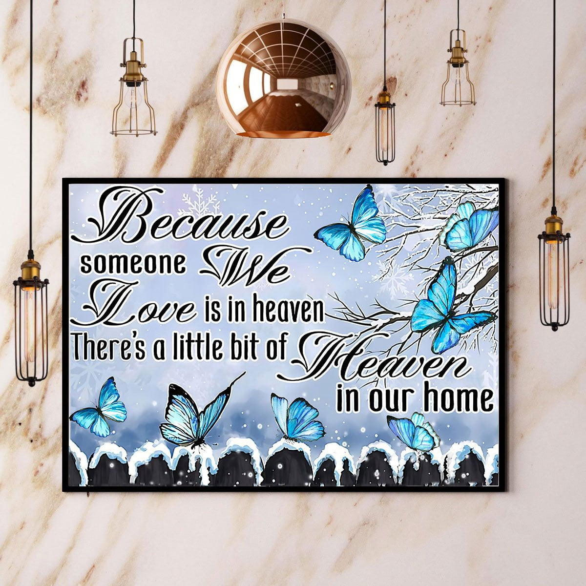Dragonfly Because Someone We Love Is In Heaven Paper Poster No Frame ...