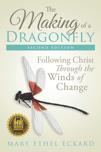 Dragonfly Book: The Making of a Dragonfly: Following Christ Through the ...