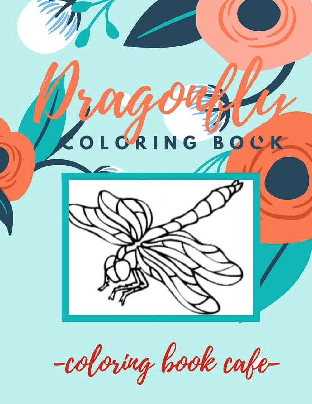 Dragonfly Coloring Book: An Adult Coloring Book Featuring Magical ...