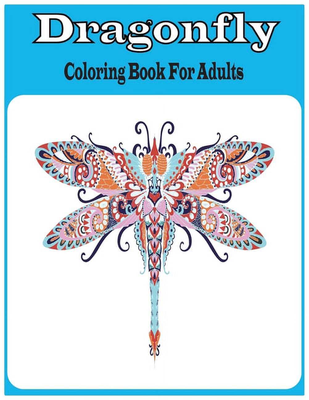 Dragonfly Coloring Book For Adults: An Dragonfly Coloring Book For ...