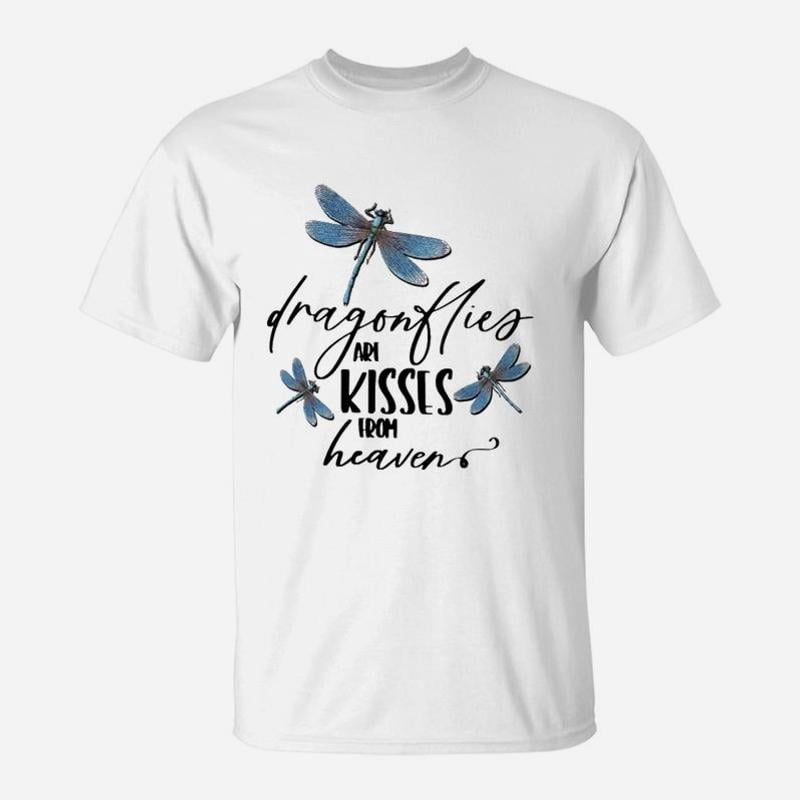 Dragonfly Dragonflies Are Kisses From Heaven TShirt - Walmart.com