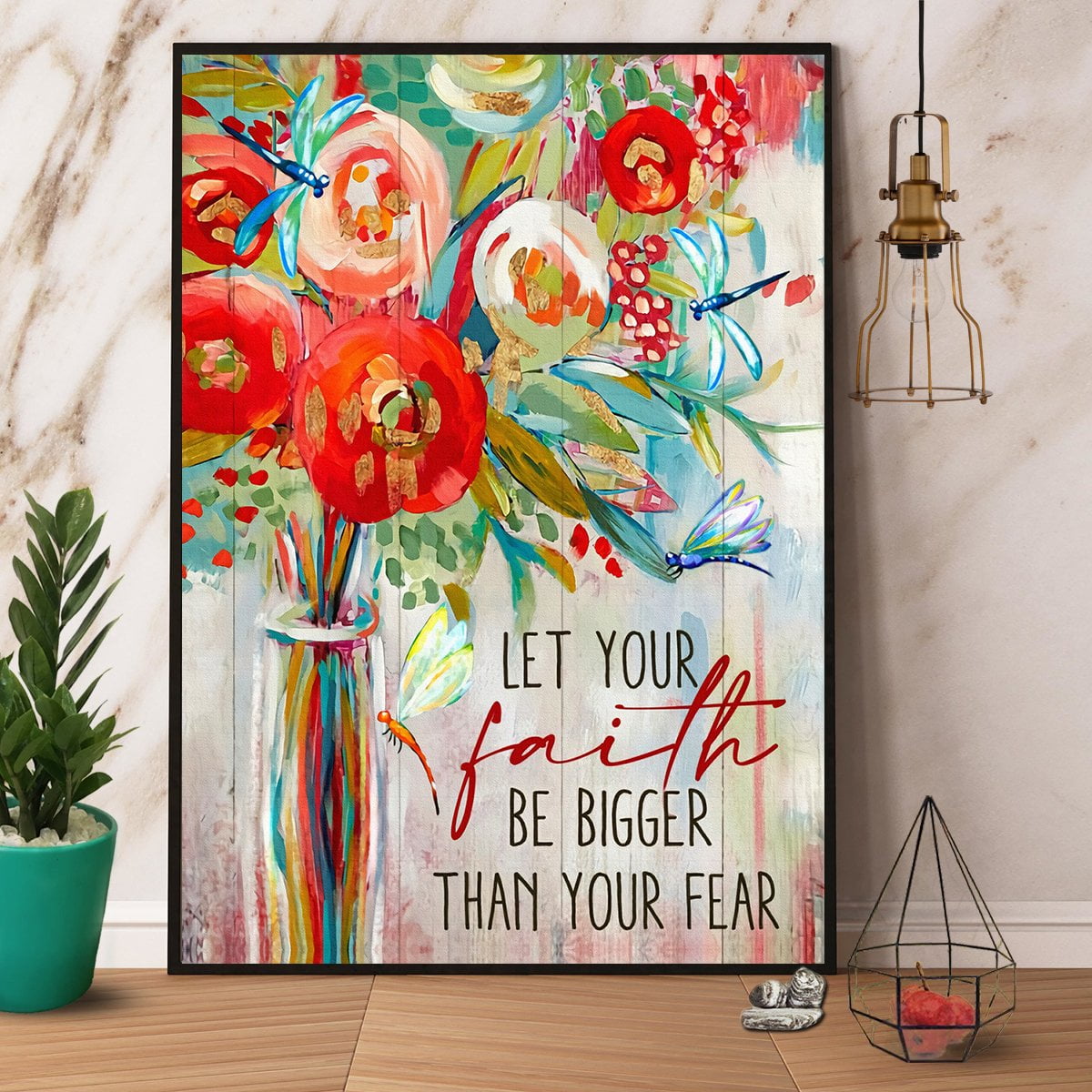 Dragonfly Let Your Faith Be Bigger Than You Fear Vertical Paper Poster ...