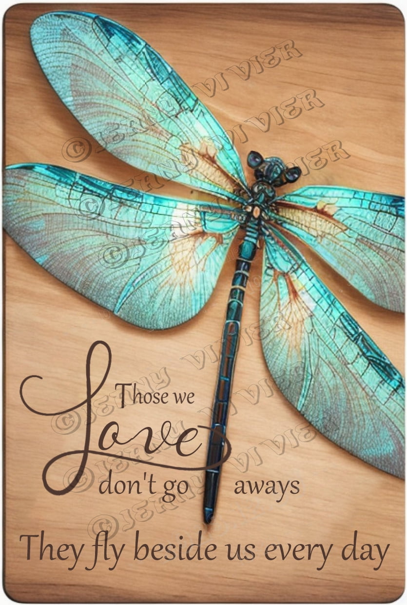 Dragonfly Those We Love Don't Go Away Hippie Vintage Tin Sign Motivational Quote Metal Tin Sign ...