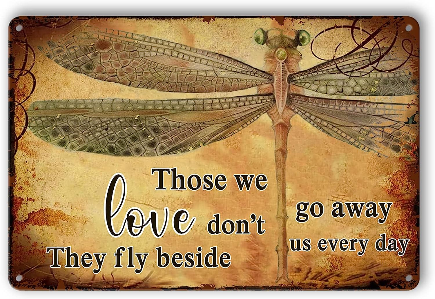 Dragonfly Metai Tin Sign Dragonfly Wall Art Those We Love Don’T Go Away ...