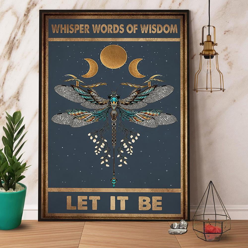 Dragonfly & Moon Whisper Words Of Wisdom Let It Be Paper Poster No ...