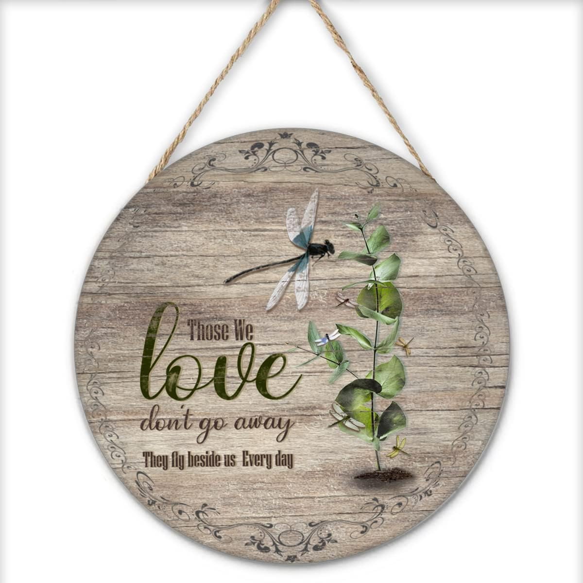 Dragonfly Those We Love Don't Go Away Hippie Round Wooden Hanging Sign ...