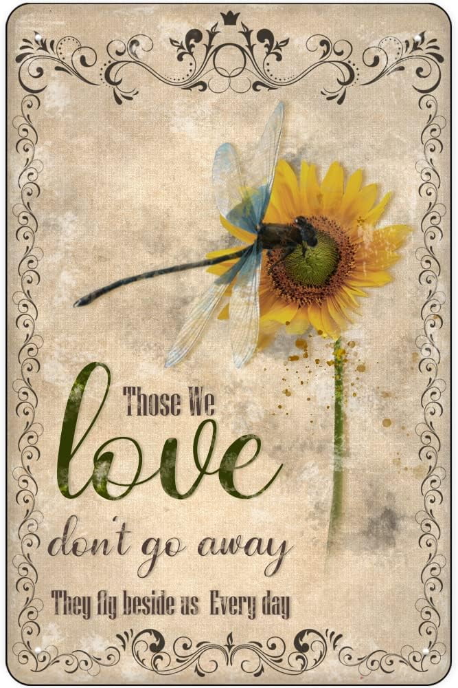 Dragonfly Those We Love Don't Go Away Hippie Vintage Tin Sign Sunflower Wall Art Motivational ...