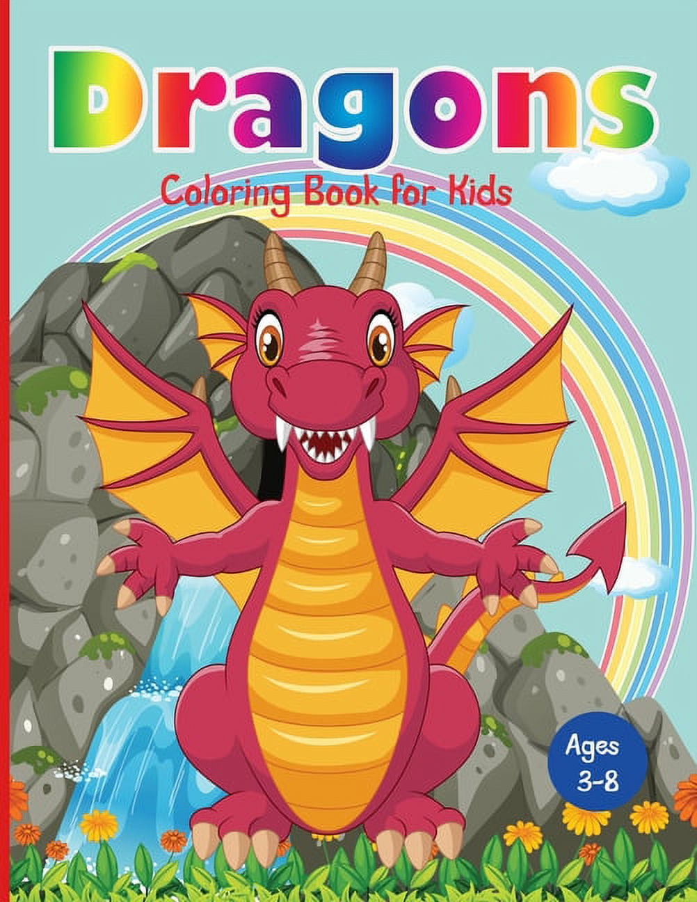 Dragons Coloring Book for Kids: Fantastic Dragons Coloring Book for ...