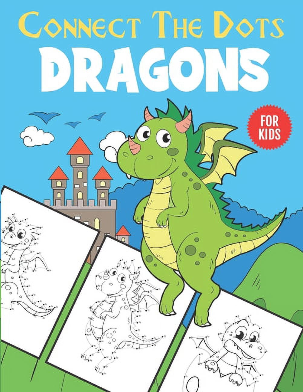 Dragons Connect The Dots For Kids: Unique Dot to Dot and Coloring ...