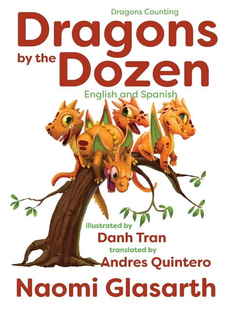 Dragons by the Dozen: English and Spanish (Dragons Counting) - Walmart.com
