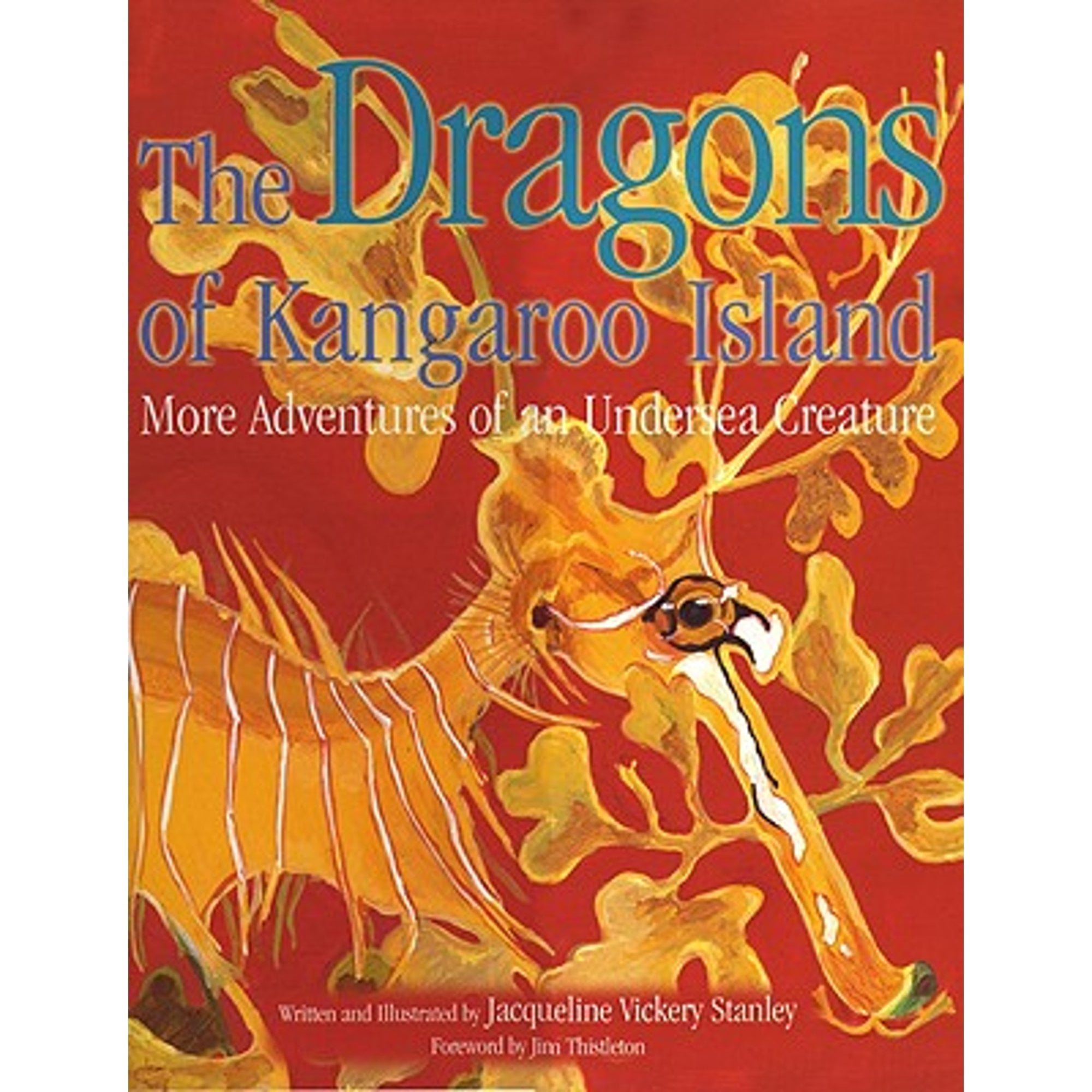 Pre-Owned Dragons of Kangaroo Island: More Adventures of an Undersea ...