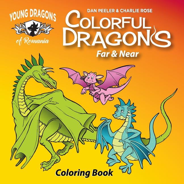 Dragons of Romania Colorful Dragons Far And Near: Coloring Story and ...
