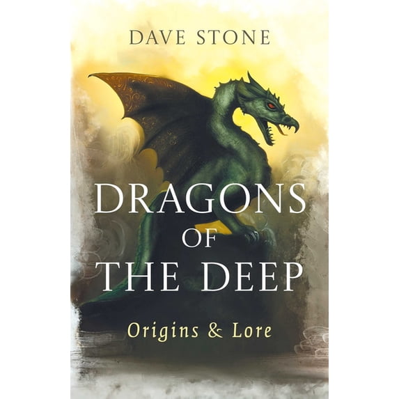 Dragons of the Deep: Origins & Lore, (Paperback) - Walmart.com