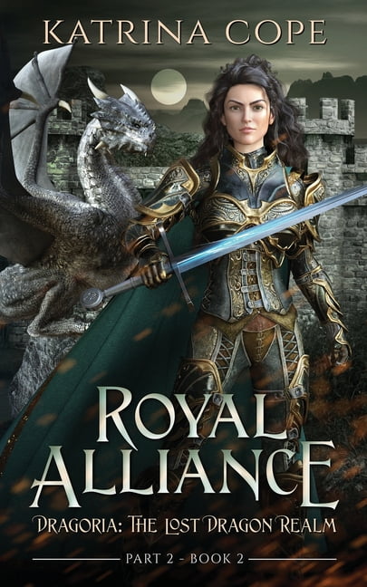 Dragoria: The Lost Dragon Realm Royal Alliance: Part 2, Book 5 ...