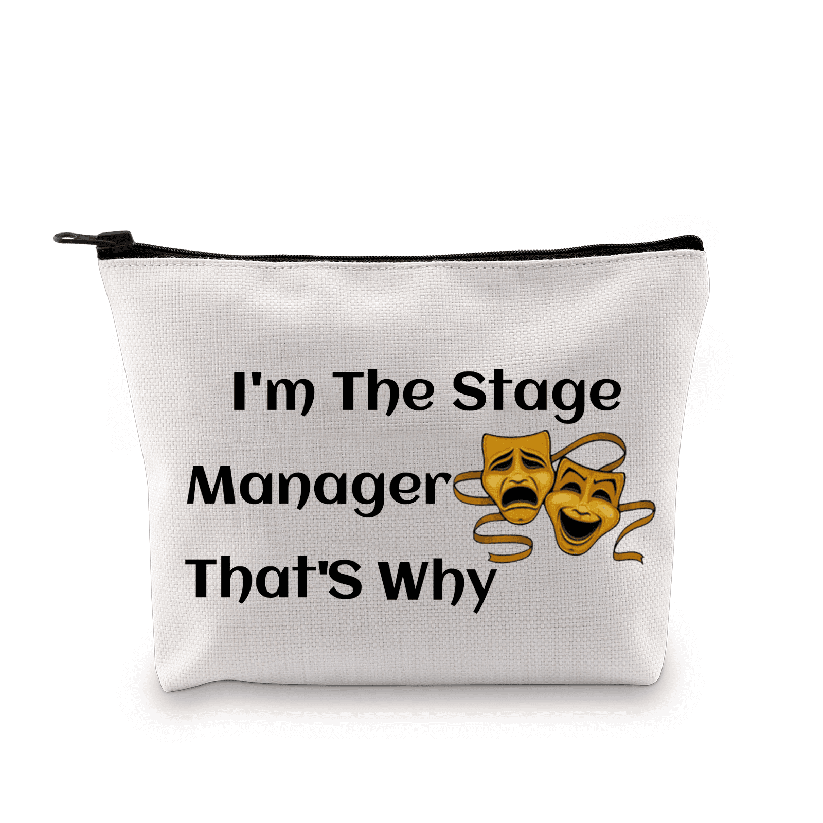 Drama Actress Cosmetic Bag I'm The Stage Manager Makeup Bag With Zipper ...