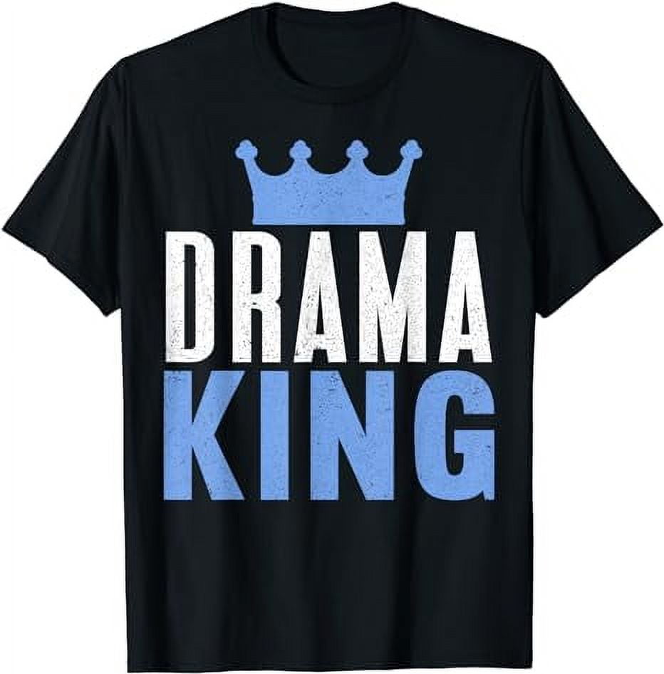Drama King, Theater Actress Broadway Musical Theatre T-Shirt - Walmart.com