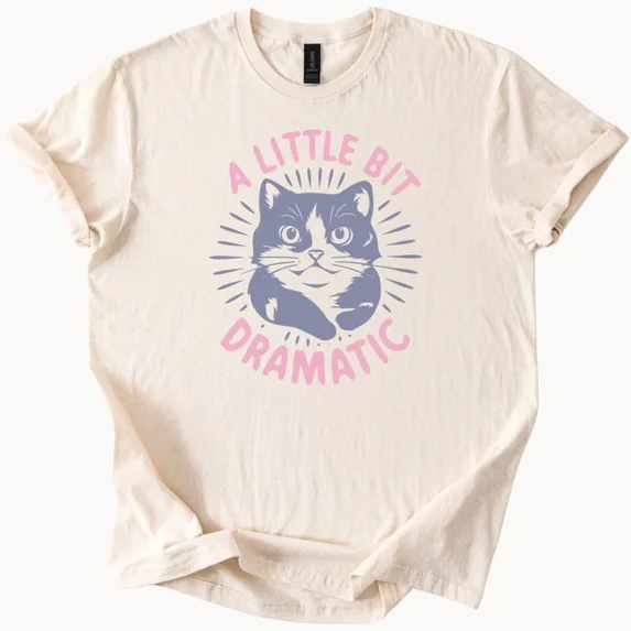 Dramatic Cat Tee Funny Kitten Shirt A Little Bit Dramatic Top - Walmart.com