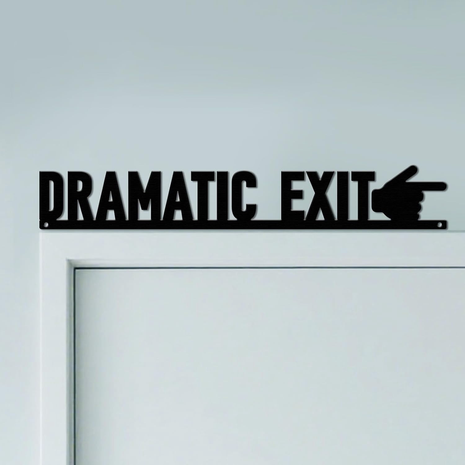 Dramatic Exit Door Topper Sign Wall Art Decor 11.8"x1.9" Metal Unique ...