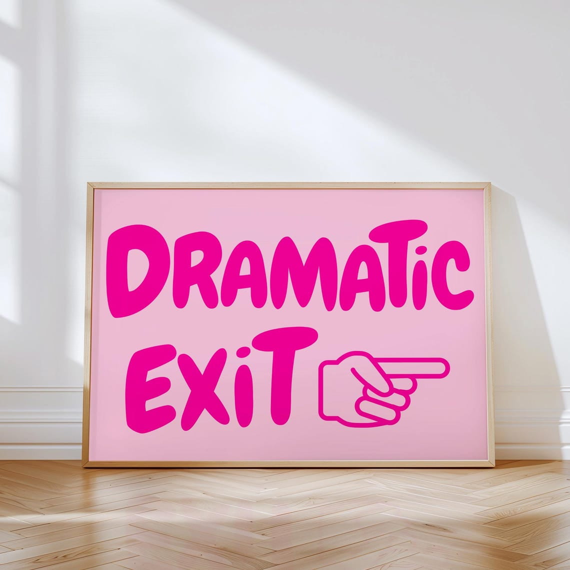 Dramatic Exit Wall Art Funny Entryway Poster Trendy Home Decor Girly ...