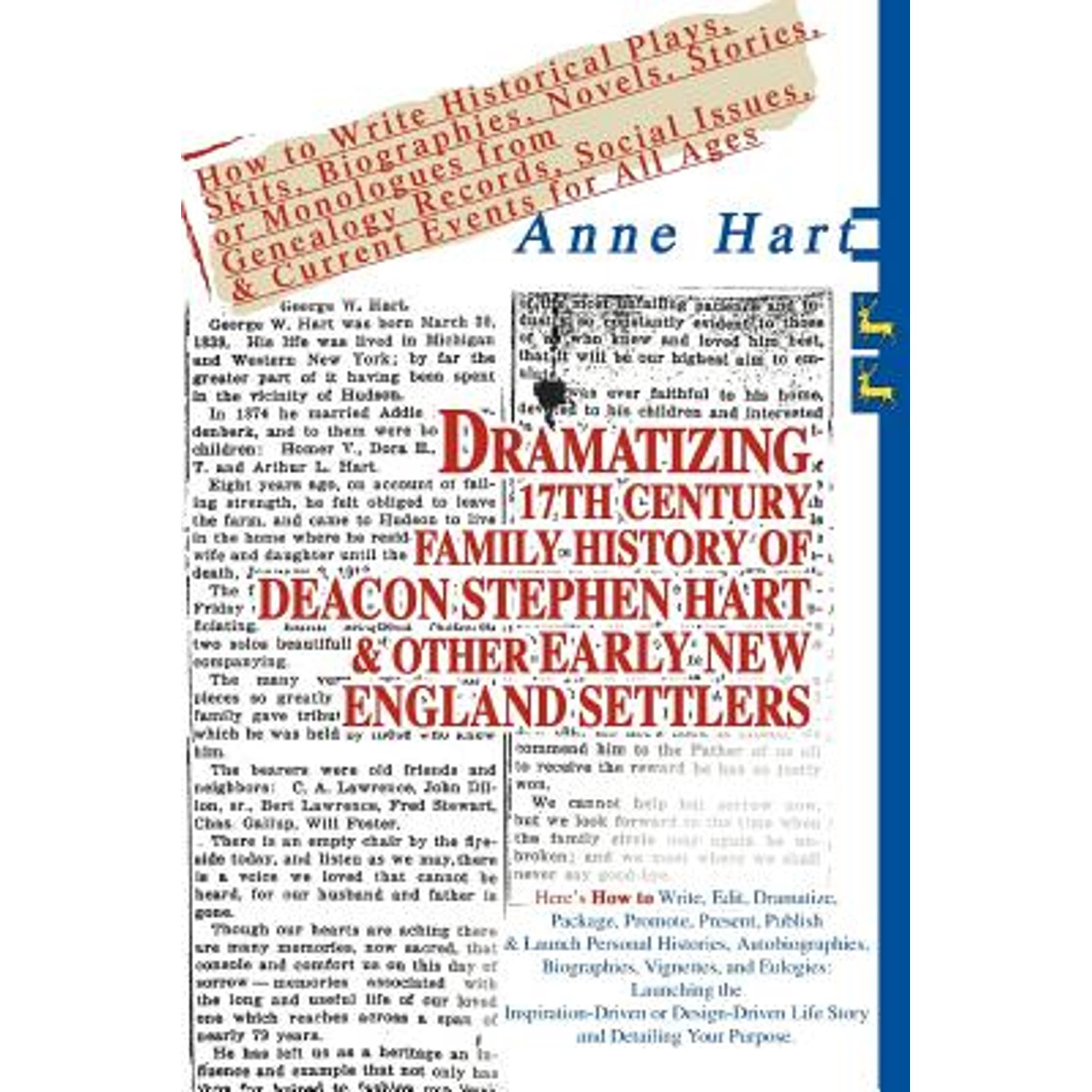 Dramatizing 17th Century Family History of Deacon Stephen Hart & Other ...