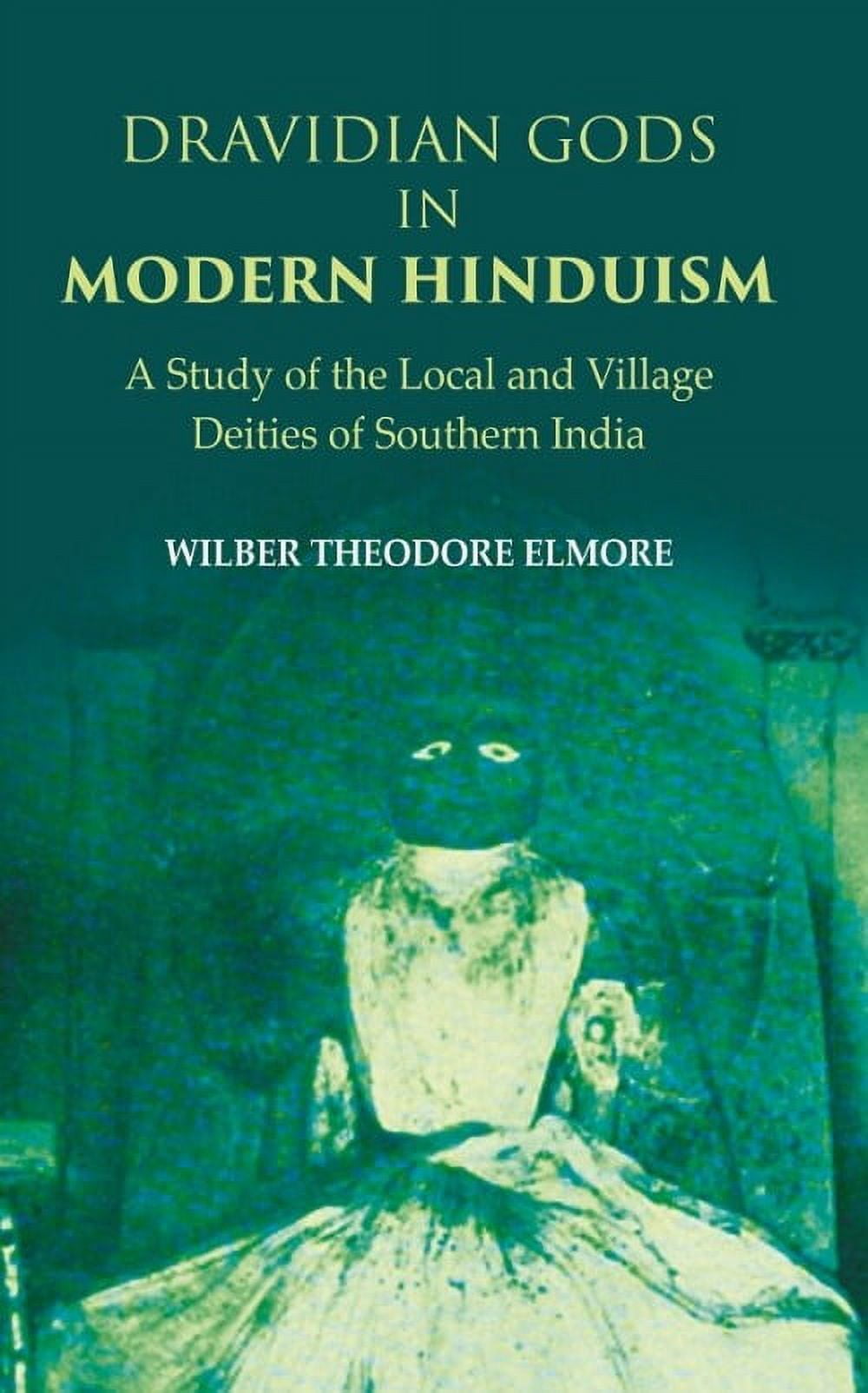 Dravidian Gods in Modern Hinduism: A Study of the Local and Village ...