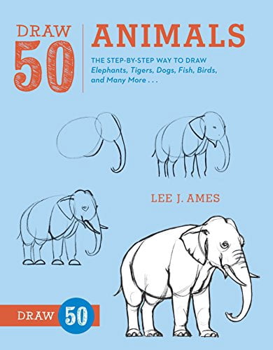 Pre-Owned Draw 50 Animals: The Step-By-Step Way to Draw Elephants ...