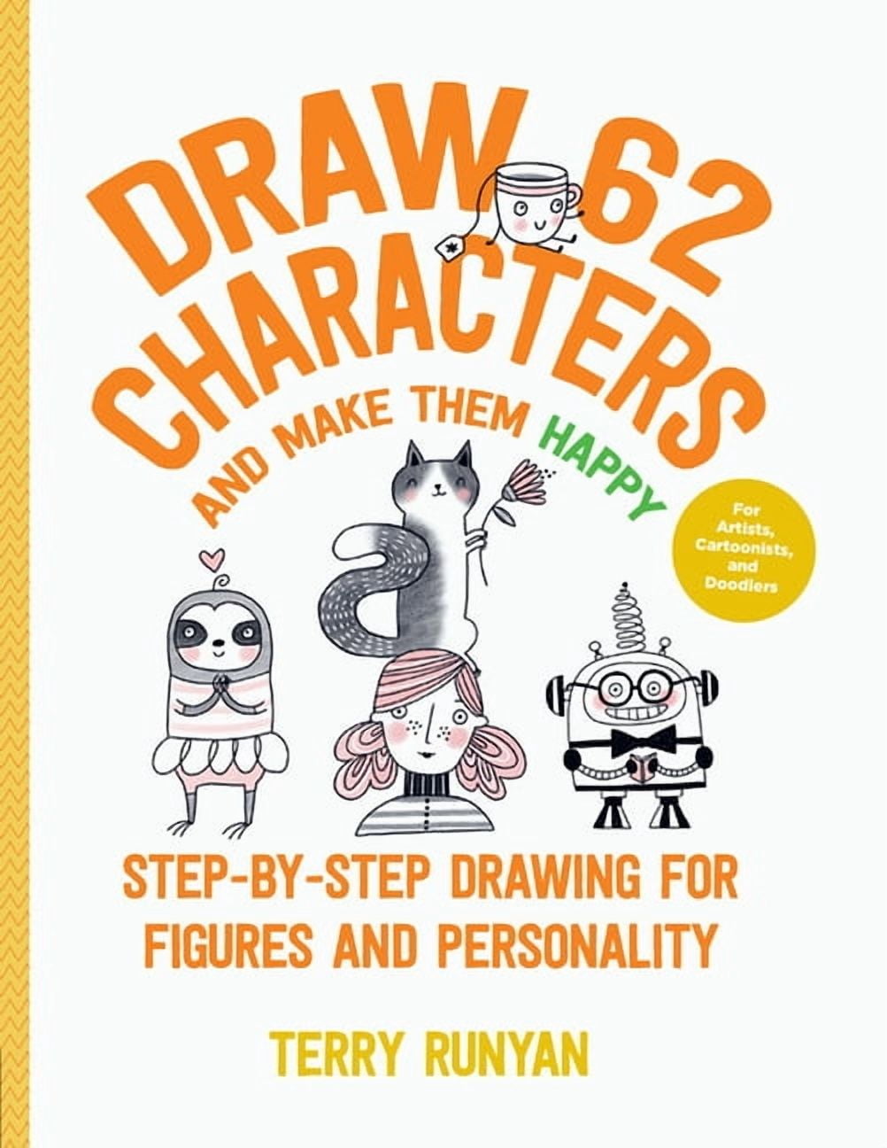 Draw 62 Draw 62 Characters and Make Them Happy: Step-By-Step Drawing ...