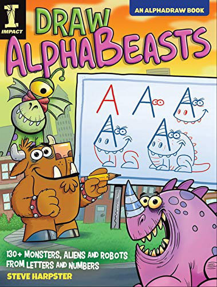 Pre-Owned Draw AlphaBeasts: 130+ Monsters, Aliens and Robots From Letters Numbers (AlphaDraw ...