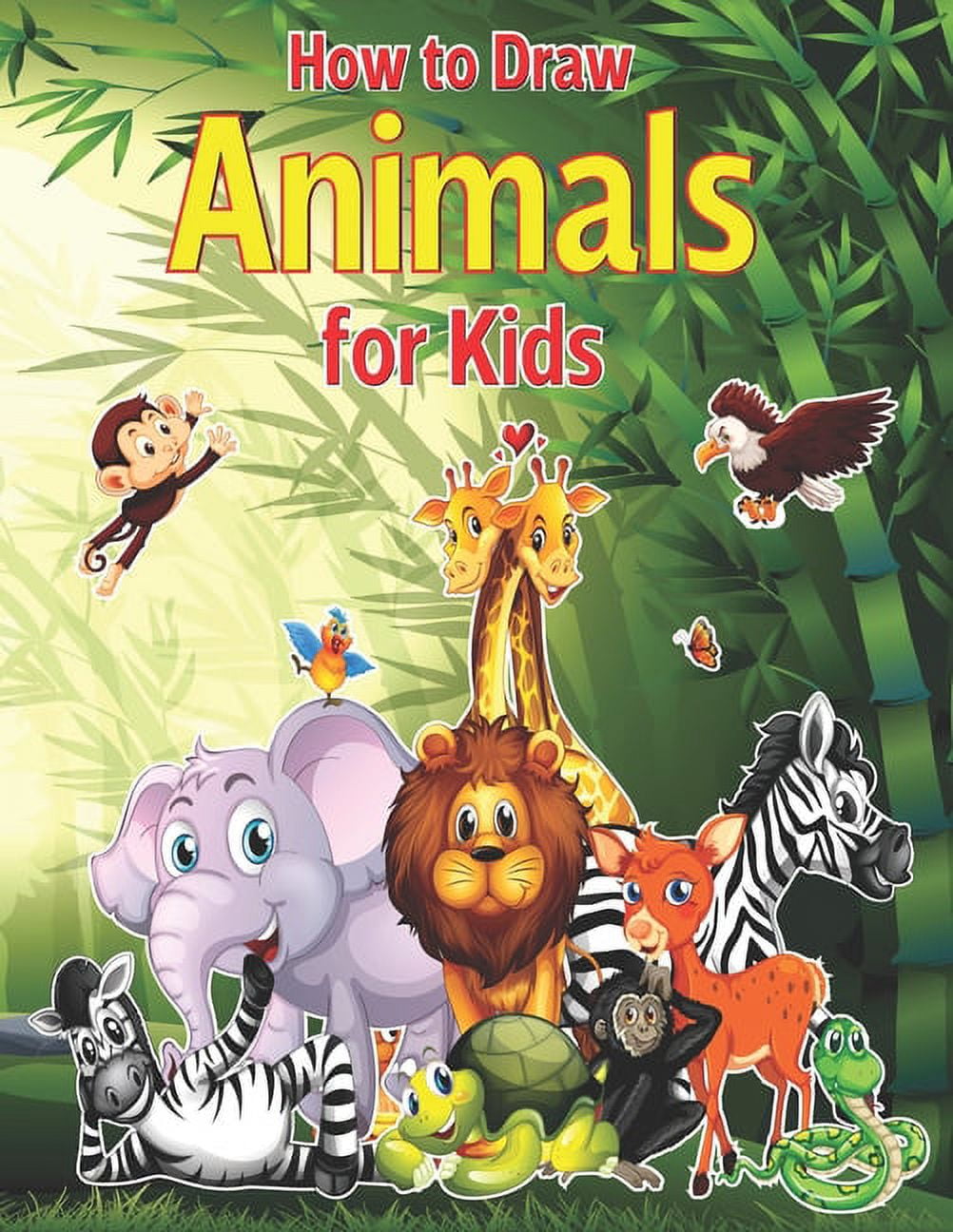 How to Draw Animals for Kids: A Fun and Simple Step-by-Step Drawing and ...