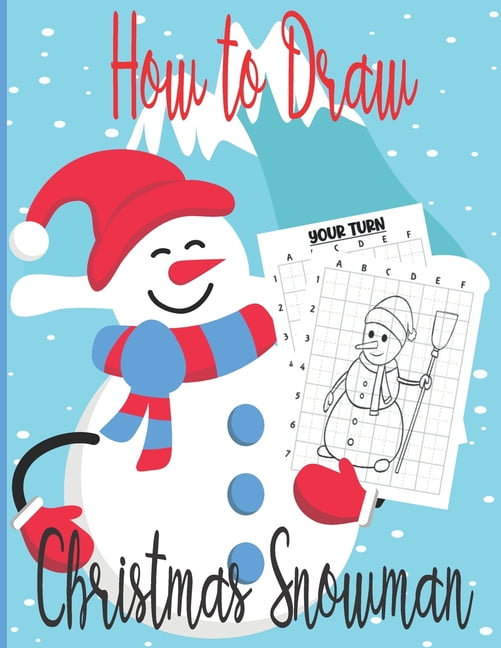 How To Draw Christmas Snowman : A Fun Coloring Book For Kids With ...