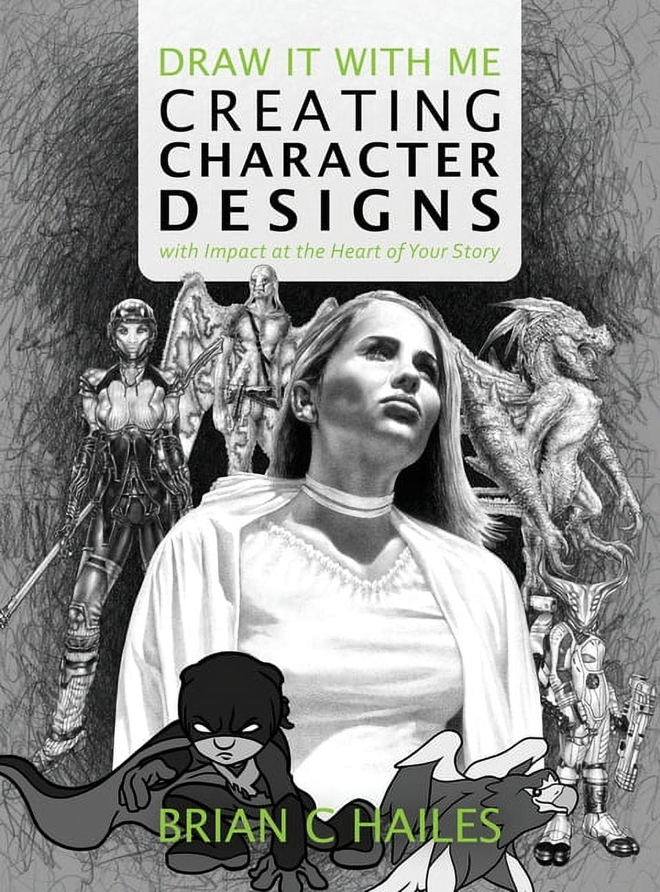 Draw It with Me Draw It With Me - Creating Character Designs with ...