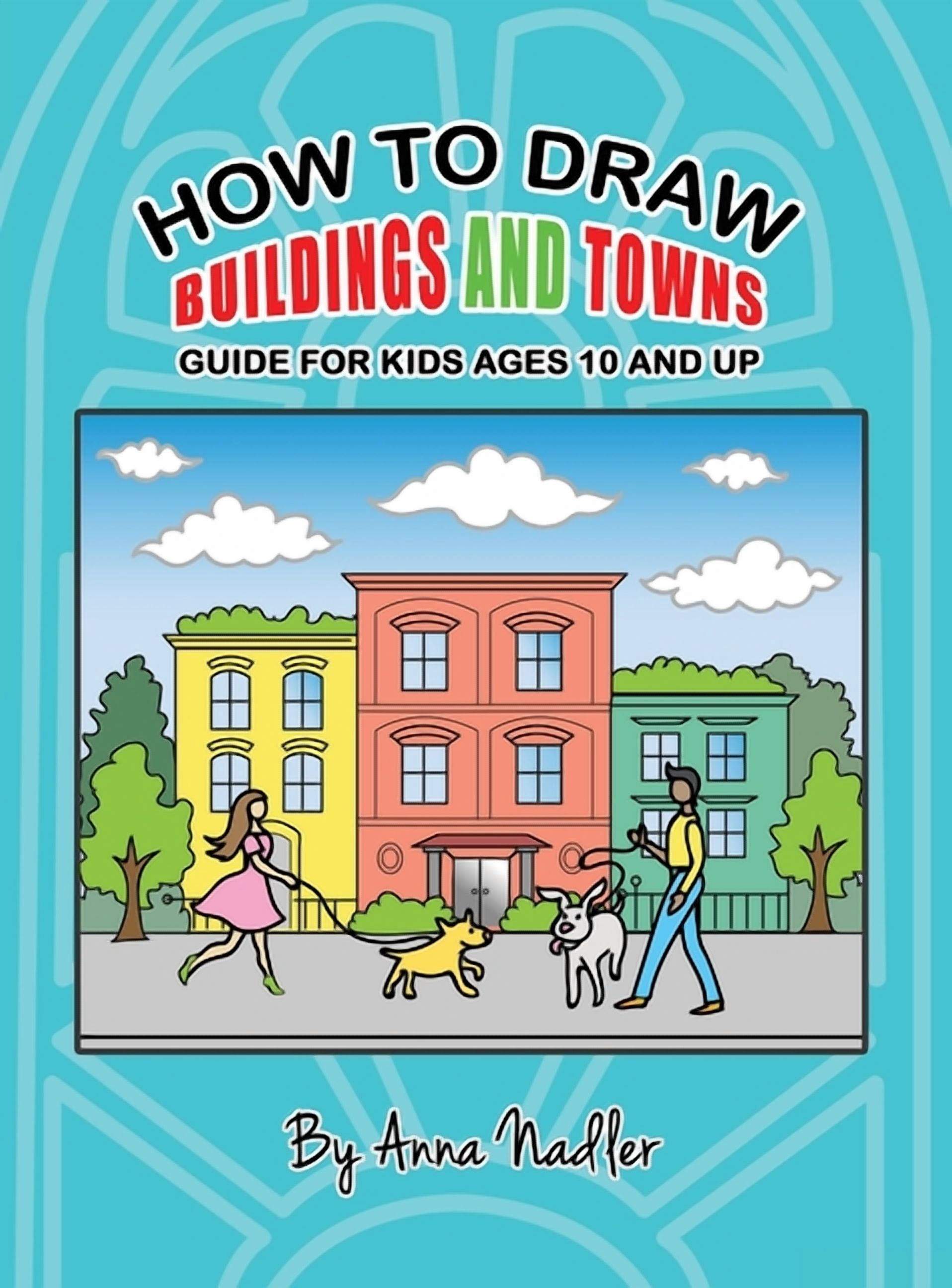 How to Draw - For Kids and Adults How To Draw Buildings and Towns ...