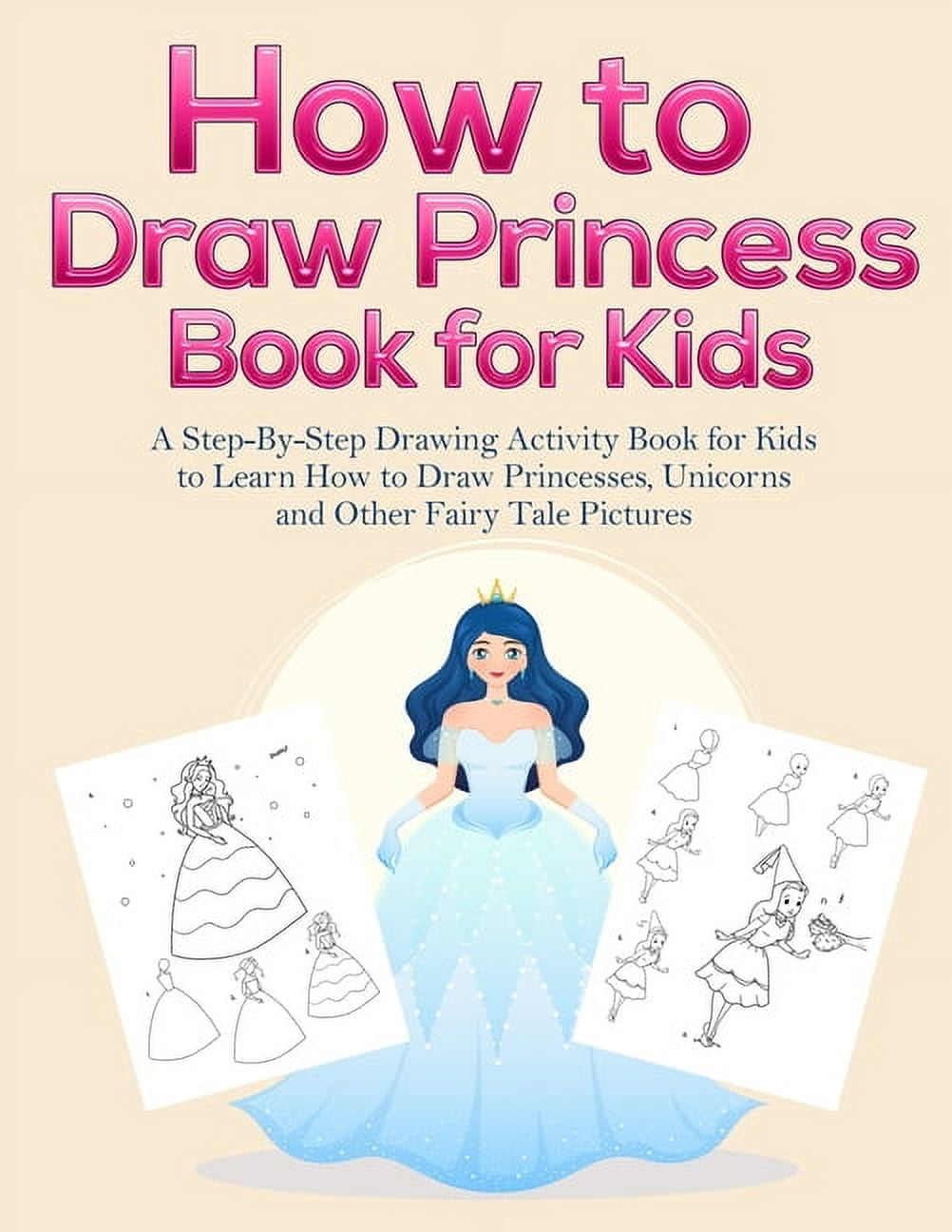 How to Draw Princess Books for Kids: A Step-By-Step Drawing Activity ...