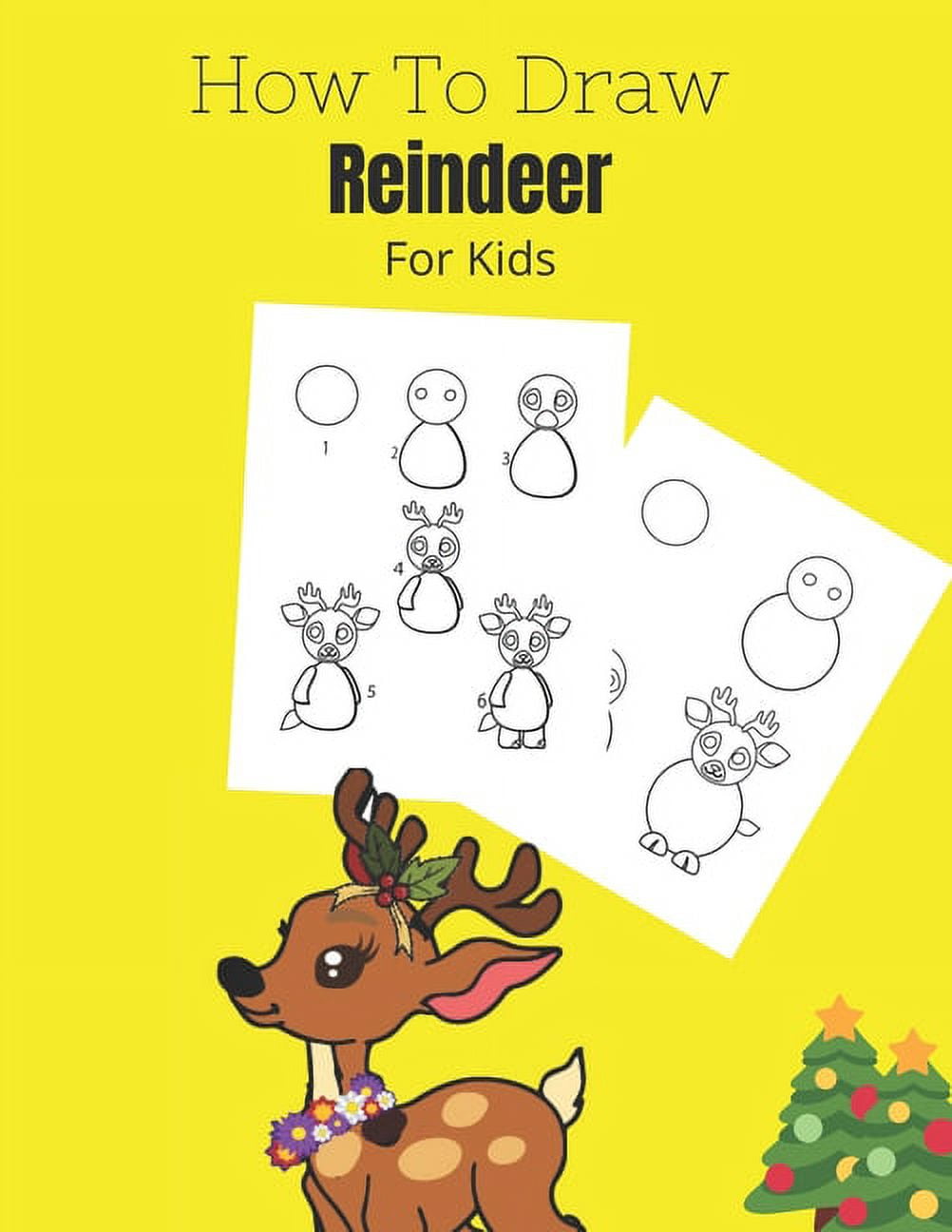 How To Draw a Reindeer: And Cool Cristmas Stuff And Creature - A Fun ...